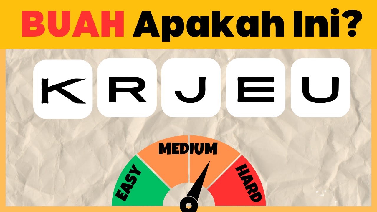 Kuis Acak Kata Tebak Nama Buah Buahan | MUDAH SAMPAI SULIT - YouTube