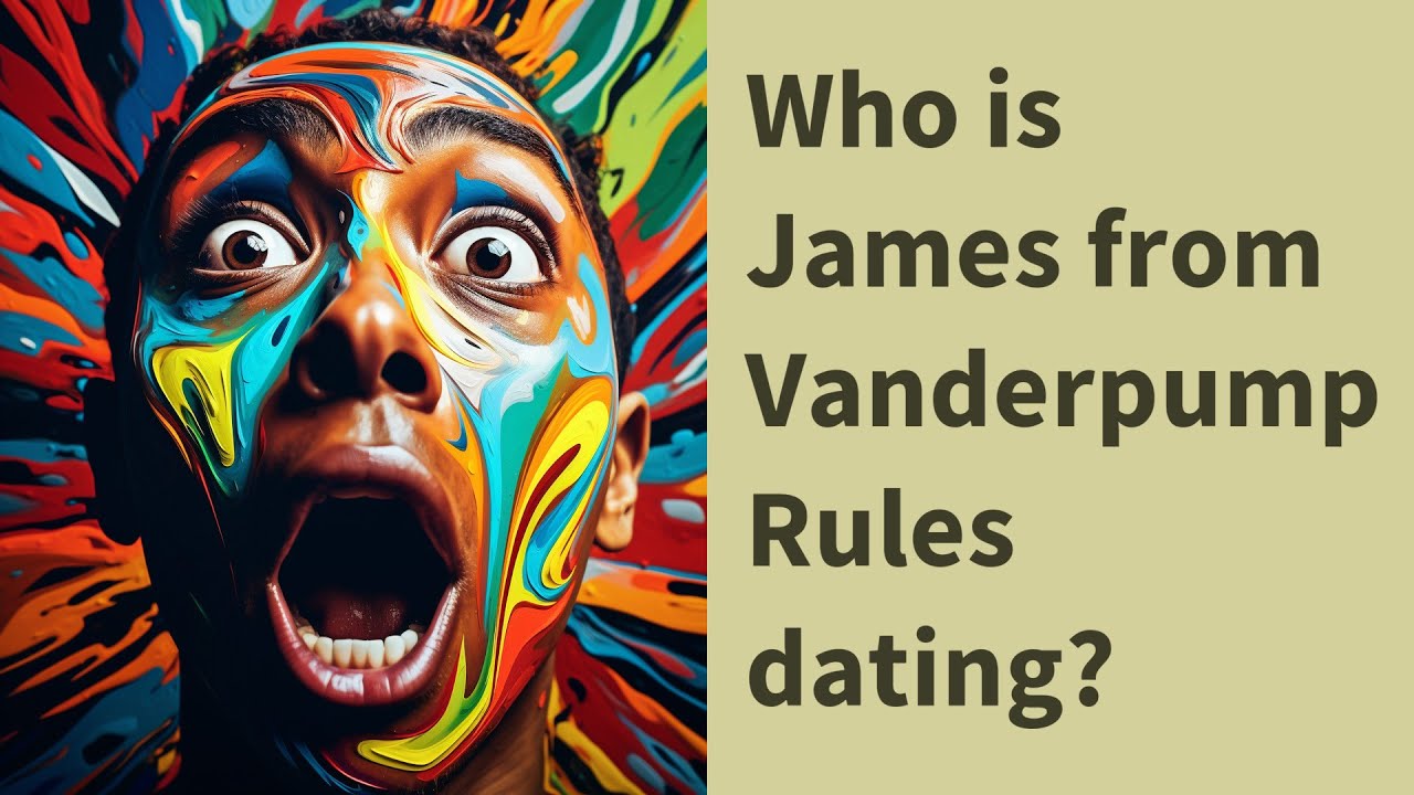 Who is James from Vanderpump Rules dating? - YouTube