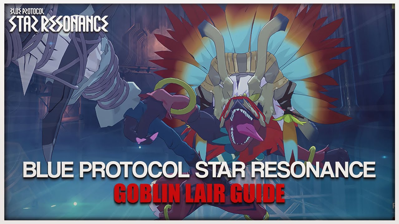 Blue Protocol Star Resonance: Goblin Lair Dungeon Guide! - YouTube