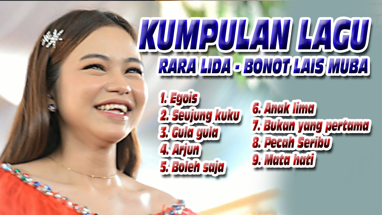 KUMPULAN LAGU RARA LIDA OFF AIR DI BONOT LAIS MUBA - ULTRA 98 MUSIK ...