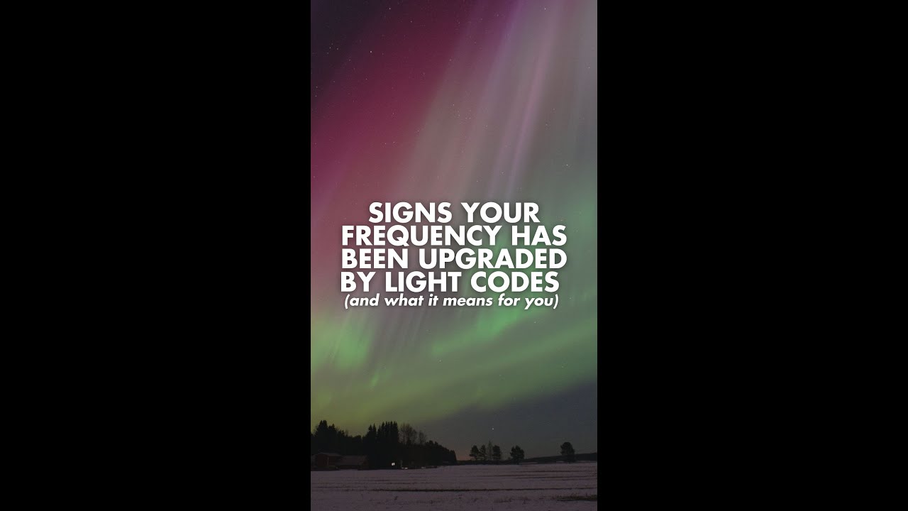 Signs Your Frequency Has Been Upgraded By Light Codes 🌞 - YouTube
