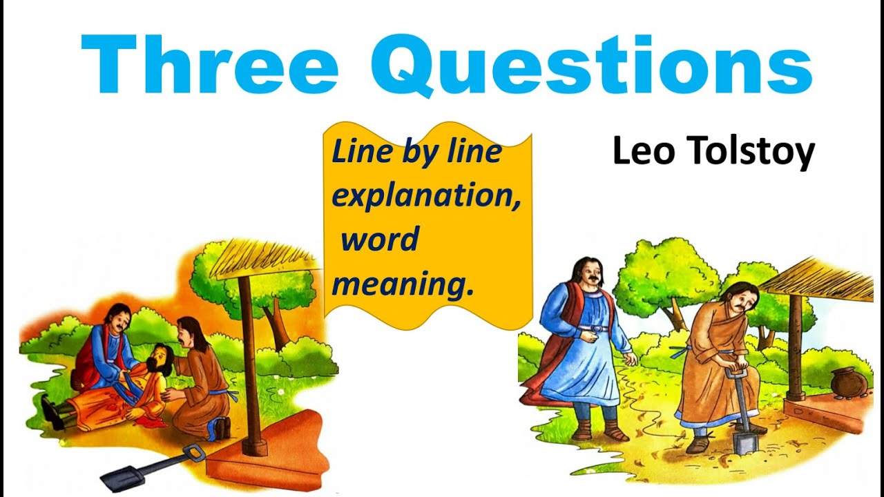 Three Questions Class 8 | Line by line Explanation | Word meaning ...