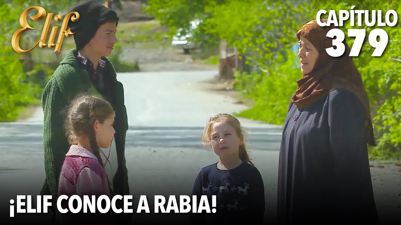 ¡Elif conoce a Rabia! | Elif Capítulo 379 - YouTube