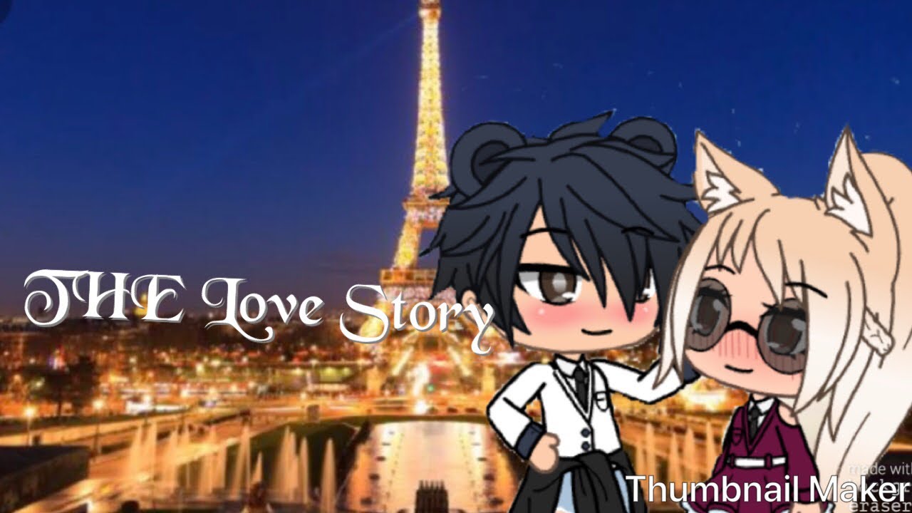 “THE Love Story” gacha life// GLMM//19K special - YouTube