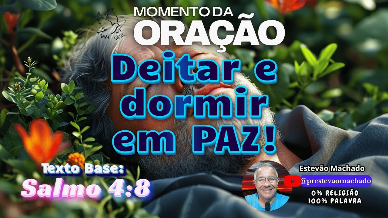 MOMENTO DA ORAÇÃO - TARDE - QUINTA - 14/11/24 - DEITAR E DORMIR EM PAZ ...