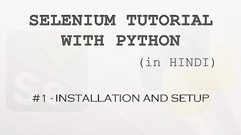 Selenium Python tutorial in Hindi - YouTube
