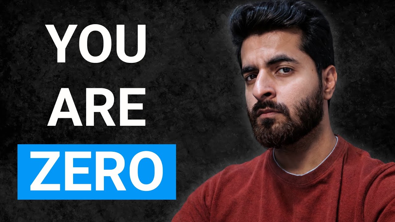 If You Stopped, You Are ZERO - YouTube