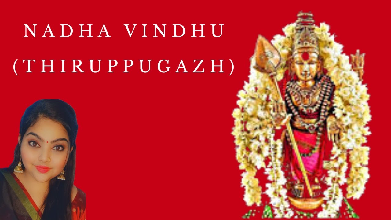 Nadha Vindhu | Thiruppugazh | Arunagirinathar | LiniDiaries - YouTube