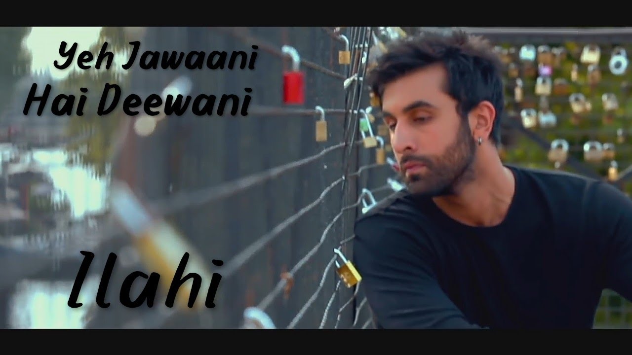 Ilahi Full Video Song I Yeh Jawaani Hai Deewani I Ranbir Kapoor.Deepika ...