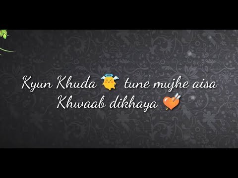 khuda tune mujhe aisa - Whatsapp status
