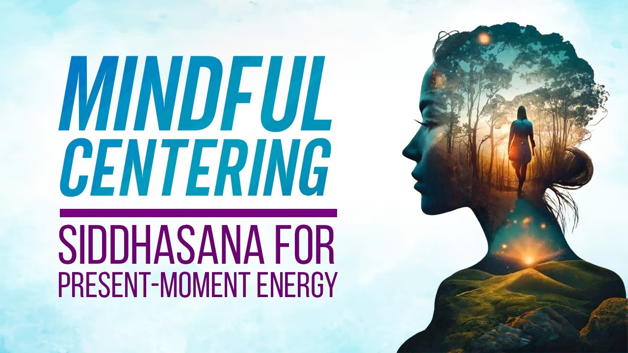 Experience the present-moment energy with Mindful Centering - YouTube