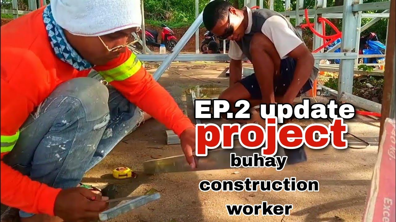 ep.2 update sa project buhay construction worker. - YouTube