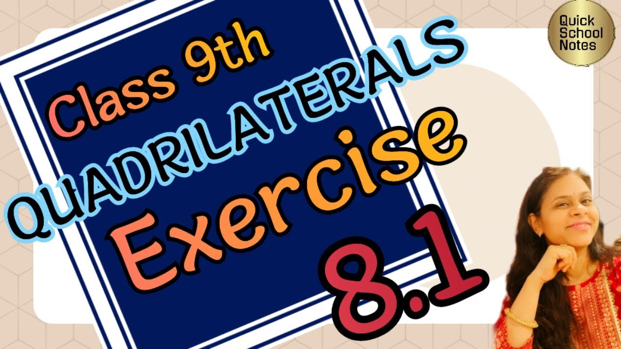 class 9th 🤓 chapter 8 QUADRILATERALS Exercise 8.1 Notes - YouTube