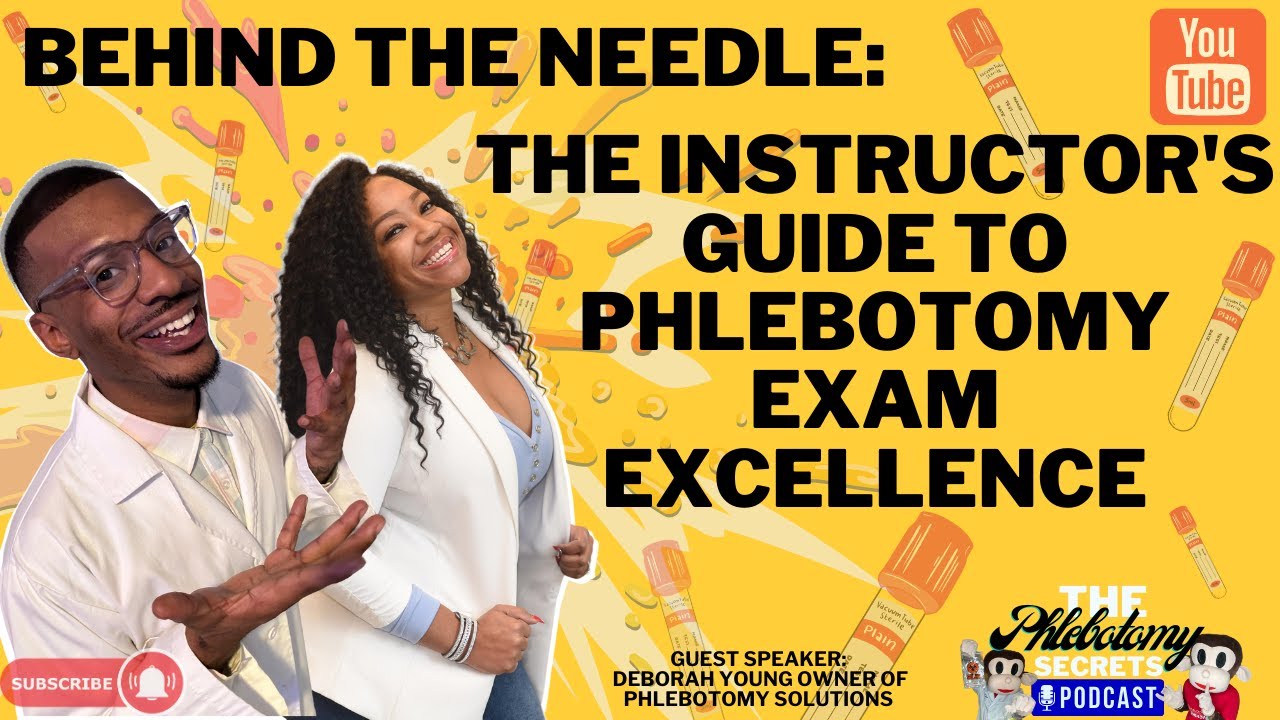 Behind The Needle: The instructor's guide to phlebotomy exam excellence - YouTube