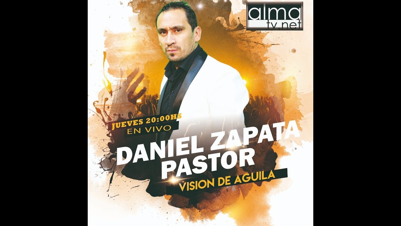 PASTOR :DANIEL ZAPATA DIOS ENVIA AYUDA TIEMPO DE CONQUISTA almatv - YouTube