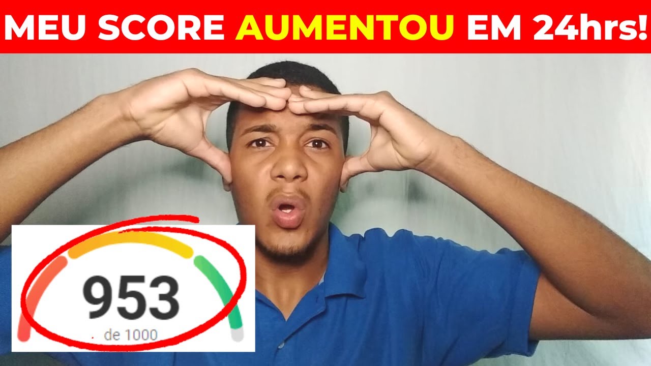 Como AUMENTAR o SCORE? - MÉTODO QUE AUMENTA O SCORE EM 24 HORAS? Como ...