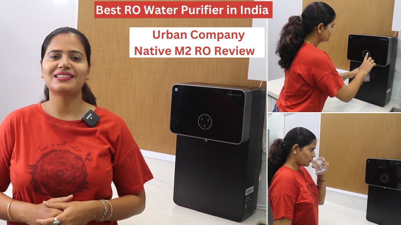 Best RO Water Purifier in India | Urban Company Native M2 RO Review | - YouTube