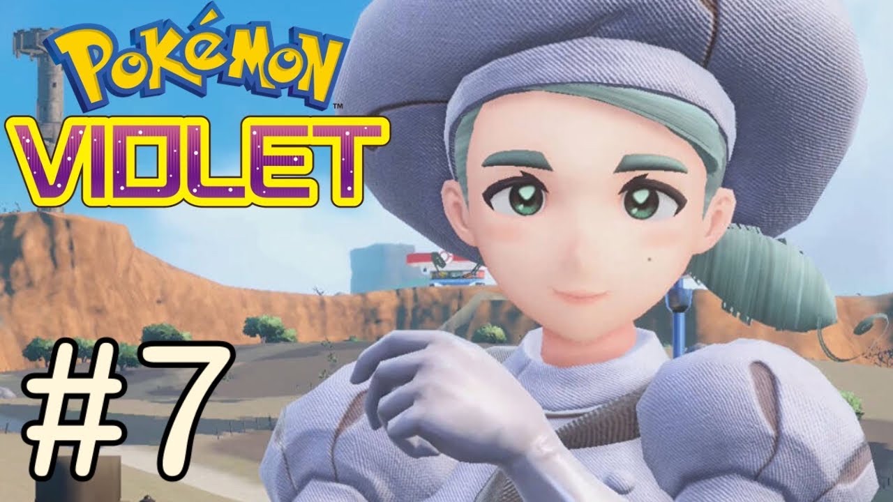 Pokémon Scarlet and Violet Let's Play / HD Gameplay Walkthrough Part 7 ...