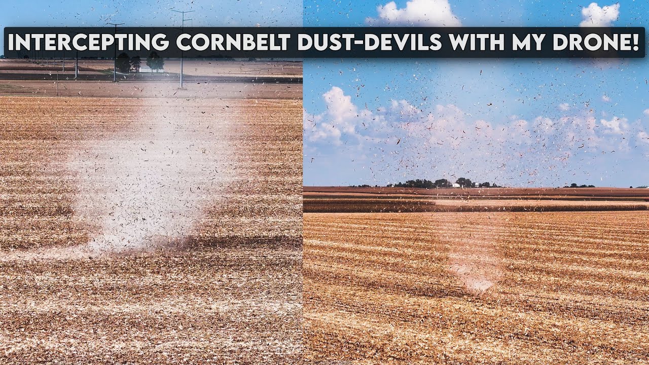 CORN-ADO CHASING! (Intercepting Cornbelt Dust-Devils with my Drone ...