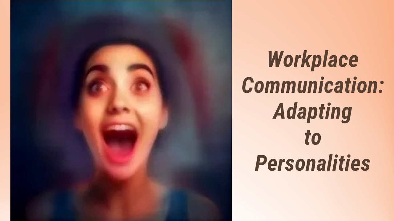 Adapting Communication for Every Personality - YouTube