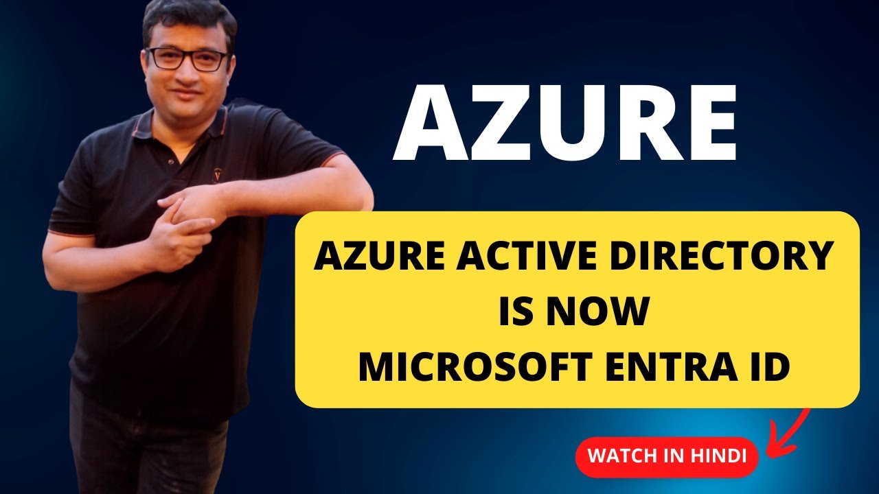 Azure Active Directory is now Microsoft Entra ID - Explained in Hindi ...