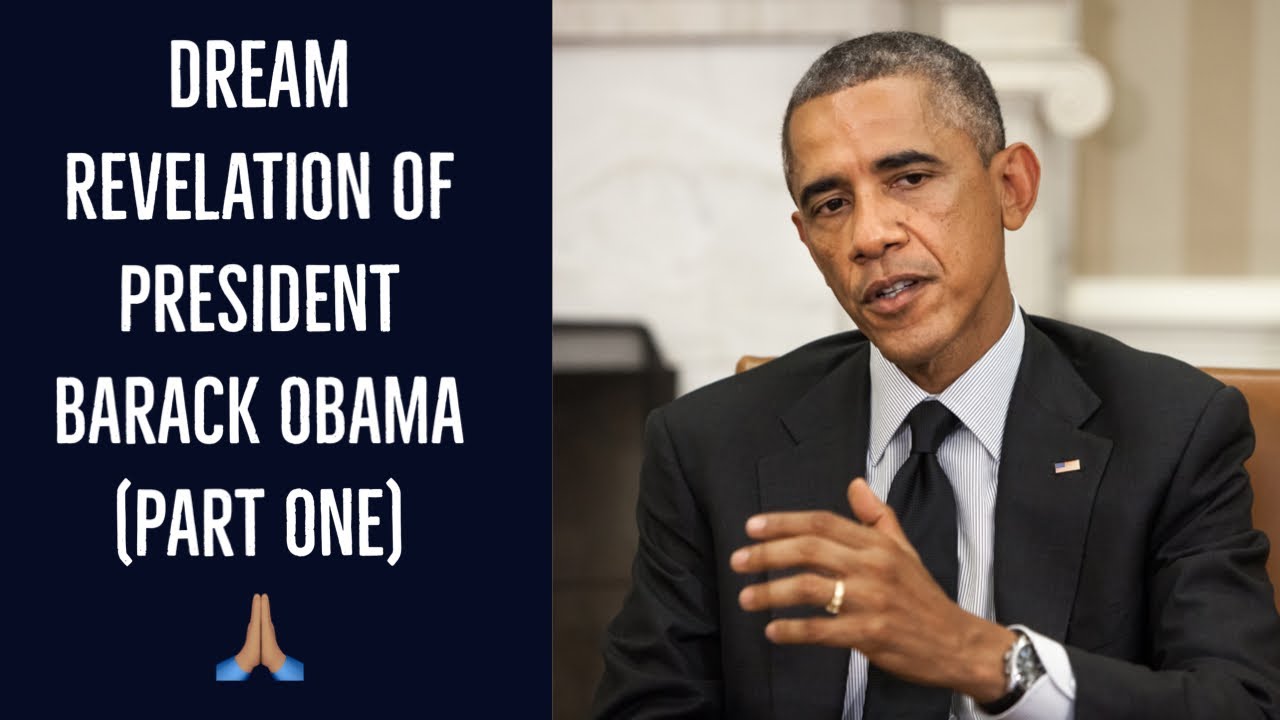 Obama Dream Interpretation (Part One) - YouTube