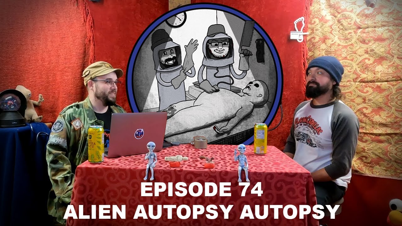 Episode 74: Alien Autopsy Autopsy - YouTube