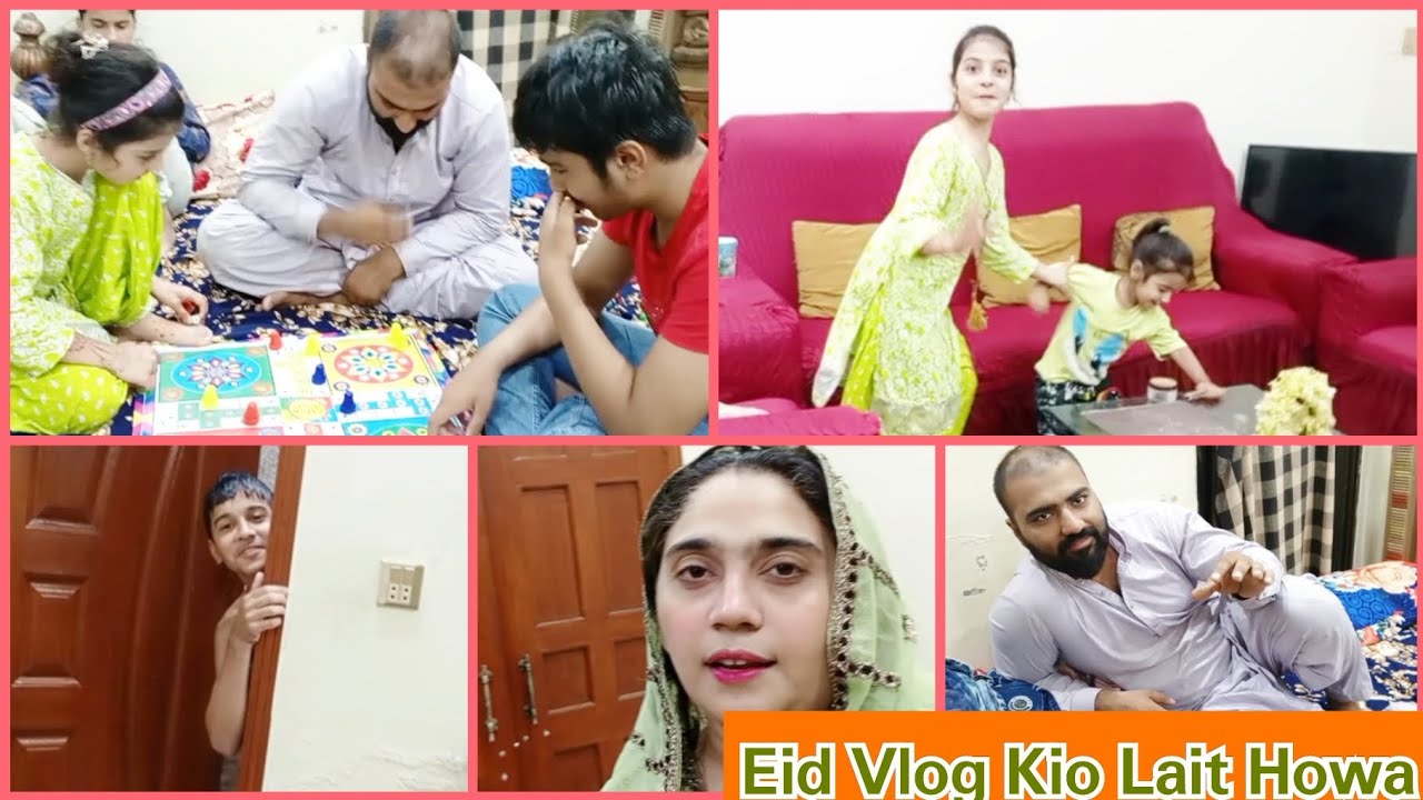 Sabko Eid Mubarak || Vlog Kio Lait Aya Eid Ka ? - YouTube