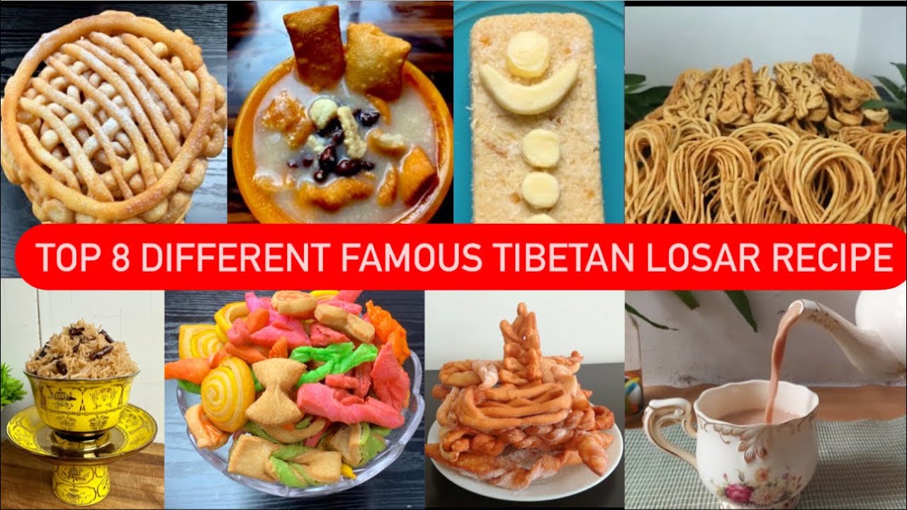 LOSAR SPECIAL FOOD ALL IN ONE/Top 8 Different Famous Tibetan Food ...