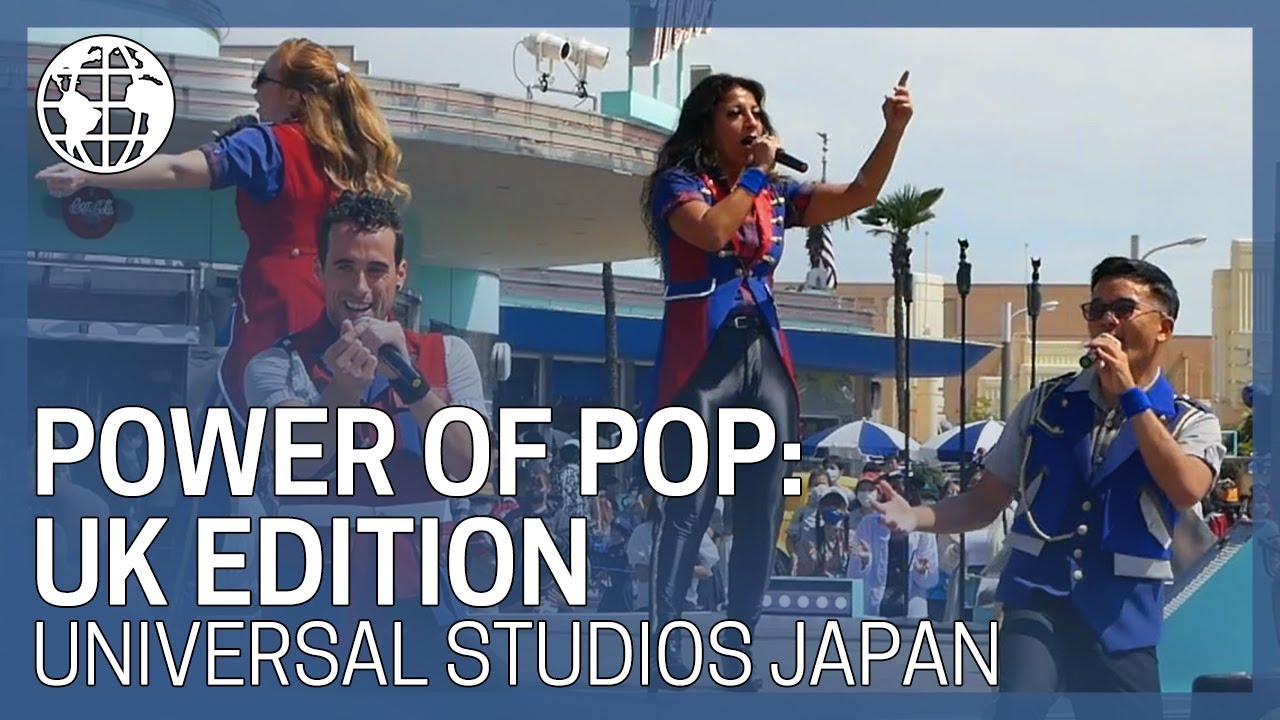Power of Pop: UK Edition - Universal Studios Japan - YouTube