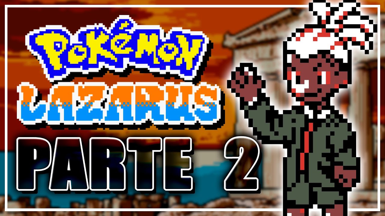 Pokemon Lazarus - Parte 2 | Gameplay Completa Traduzida | Detonado ...