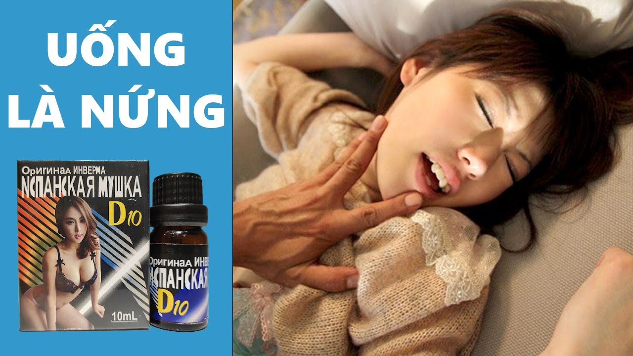 Thuốc Kích Dục D10 Thuốc Kích Dục Nữ Dạng Nước Mạnh Nhất Hiện Nay Youtube