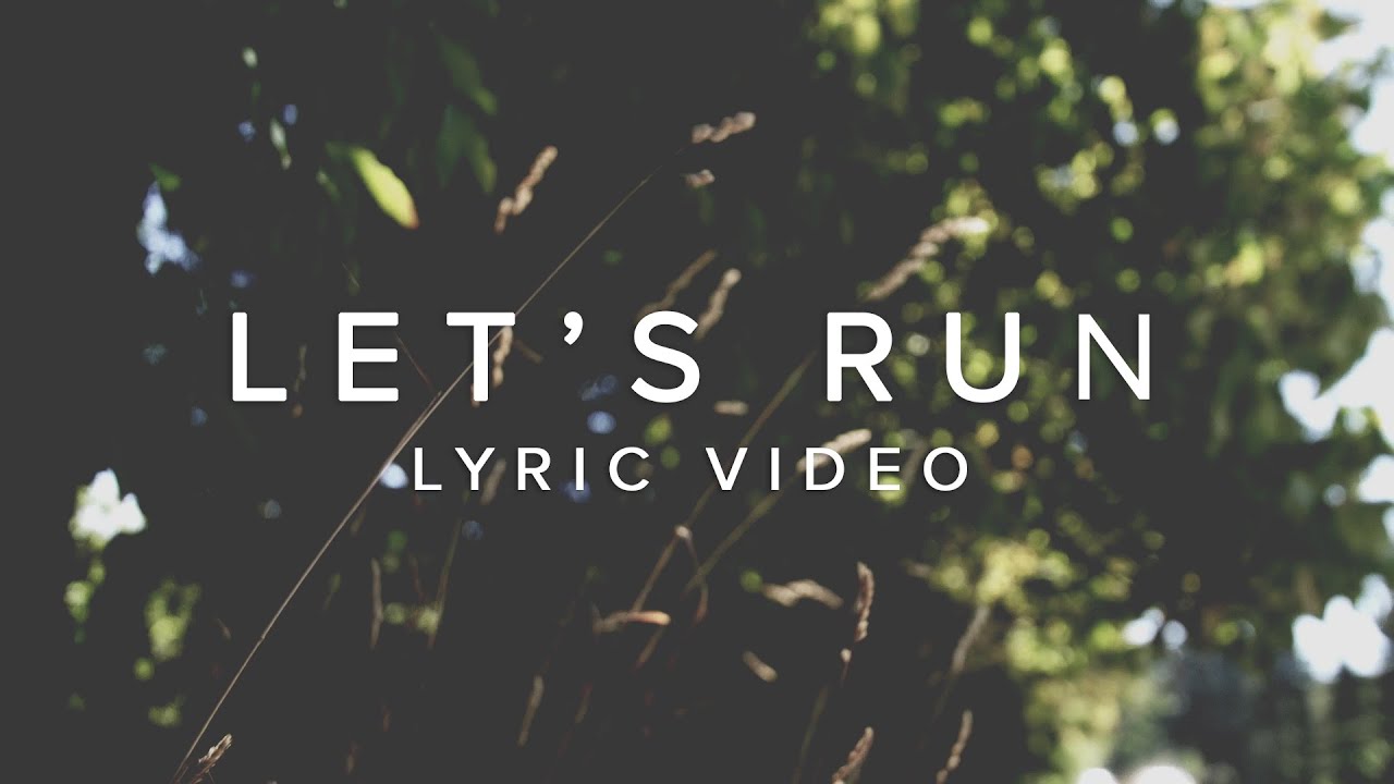 The Eagle and Child - LET'S RUN - (Official Lyric Video) - YouTube