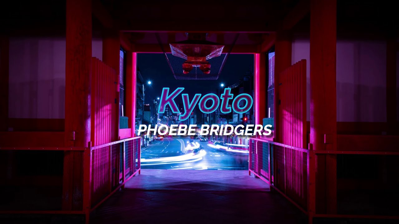 Kyoto – Phoebe Bridgers (Lyrics) - YouTube