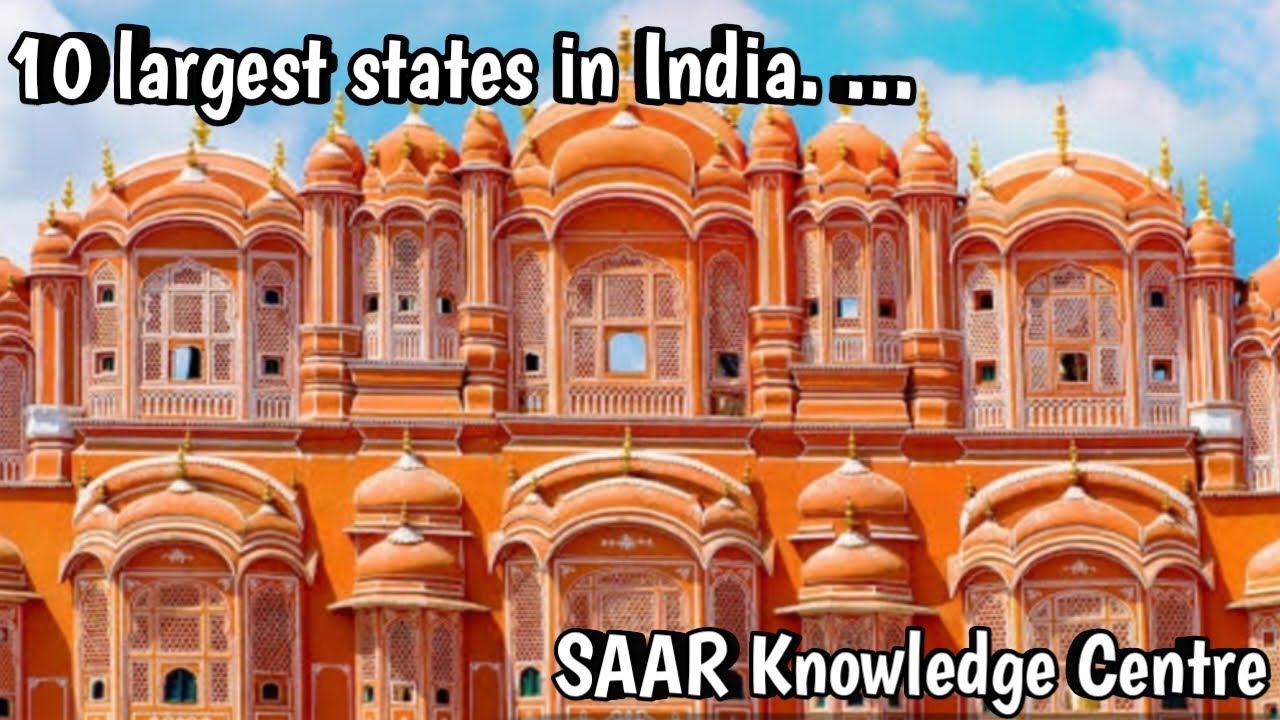 10 largest states in India. @SAAR knowledge centre. - YouTube
