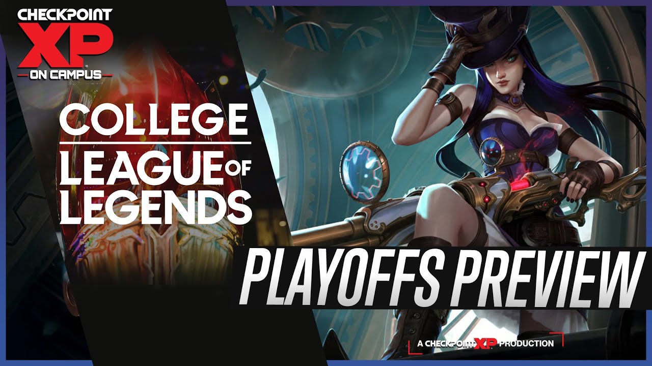College League of Legends Playoffs 2021 Preview | The College Esports ...