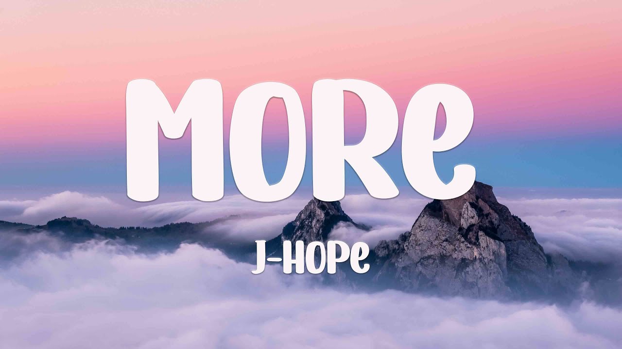 More - J-Hope (Lyrics) 🍭 - YouTube