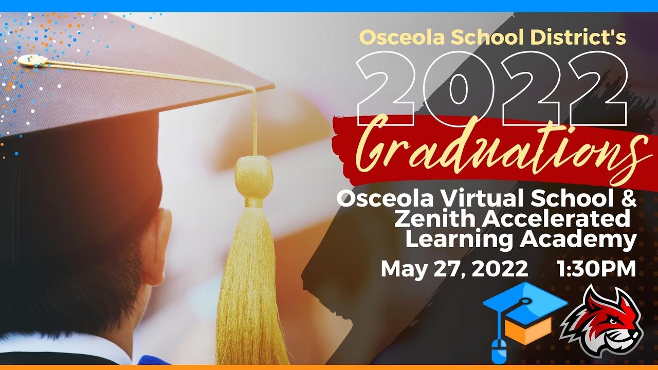 Osceola Virtual School & Zenith Accelerated Learning Academy | High School Graduation 2022 - YouTube