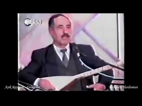 Aşık Yaşar Reyhani Nergis bacıya söylüyor (gelmedin)