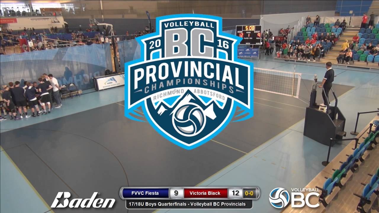 2016 Volleyball BC 17U 18U Provincial Championships FVVC v Victoria ...