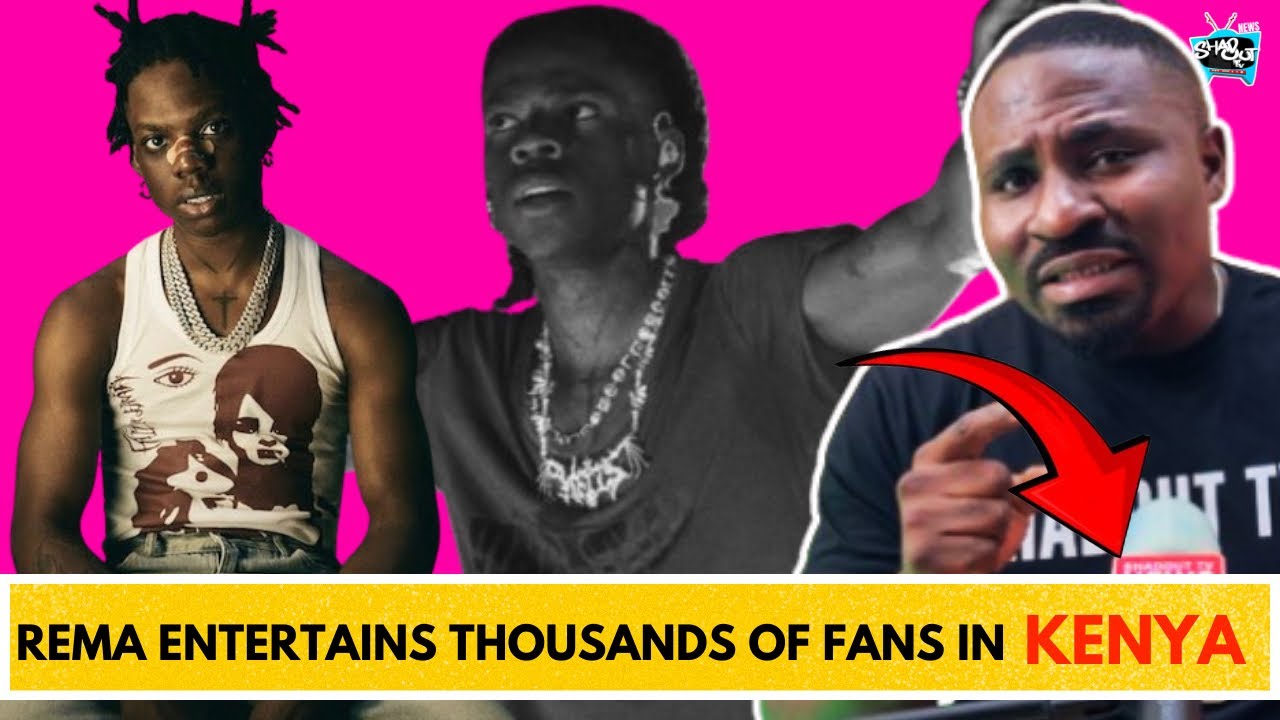 Rema Is Unstoppable! Sold Out Concert @ Walker Town In Nairobi-Kenya ...