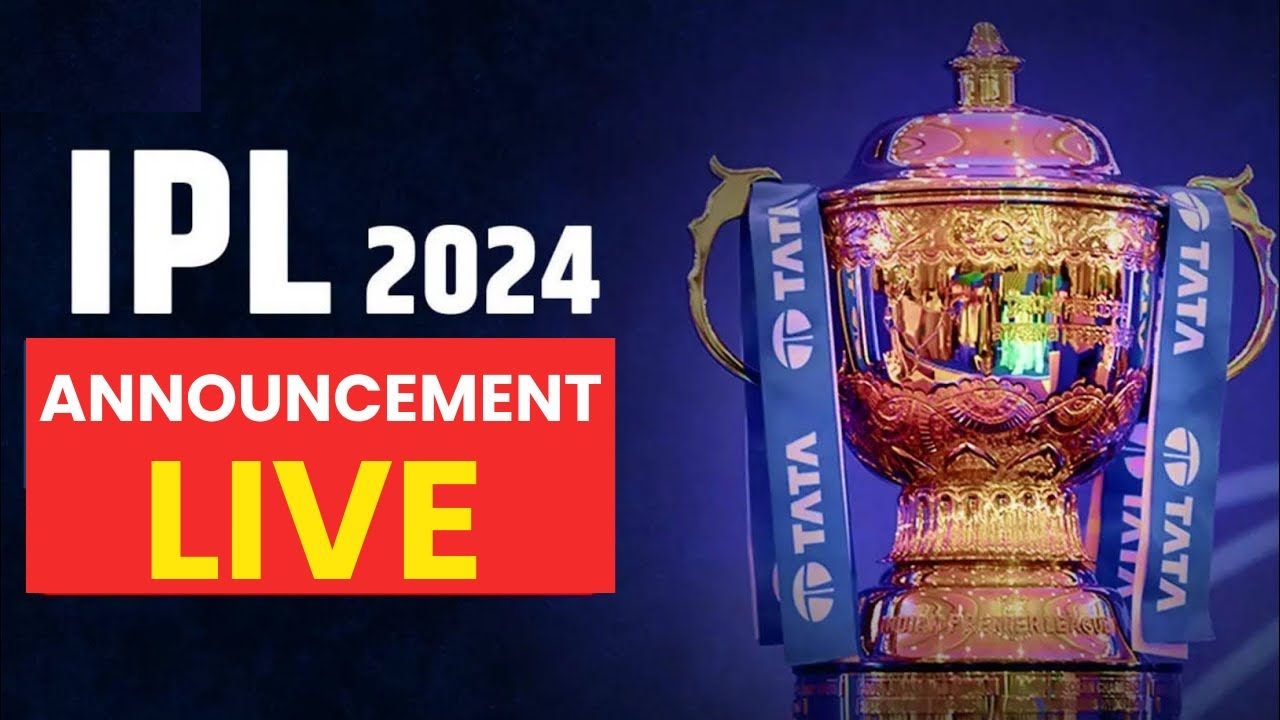 IPL Date Announcement LIVE। INDIAN PREMIER LEAGUE 2024| IPL 2024 ...