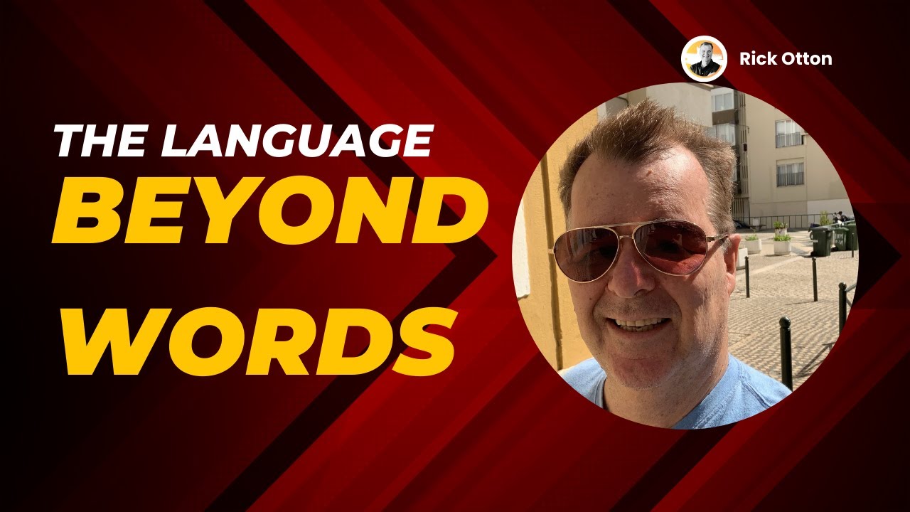 Decoding Nonverbal Communication: The Language Beyond Words | Rick Otton - YouTube