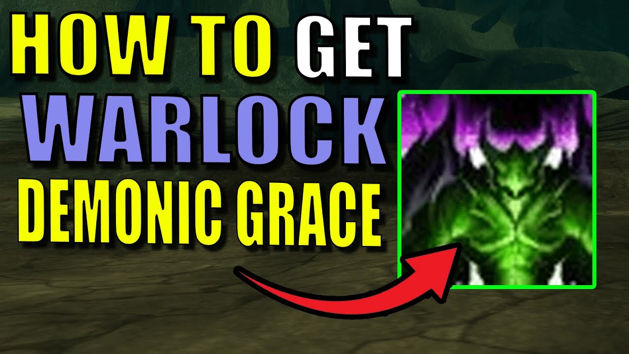 How To Get Demonic Grace Season of Discovery - World of Warcraft - YouTube