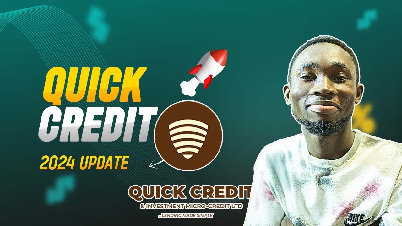 Getting a Loan from Quick Credit in 2024 - No more coming to your ...