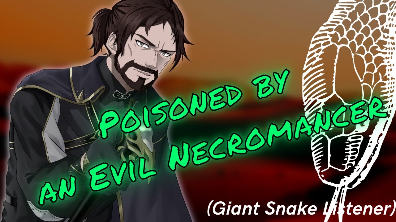 [ASMR] Evil Necromancer Poisons You (Snake Listener) ft. @SirensSonASMR ...