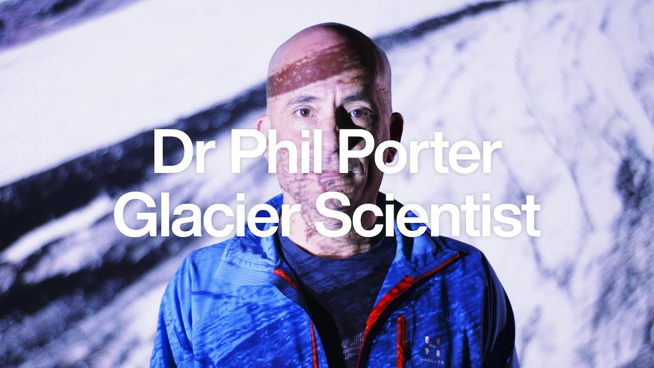 Dr Phil Porter, Glacier Scientist - YouTube
