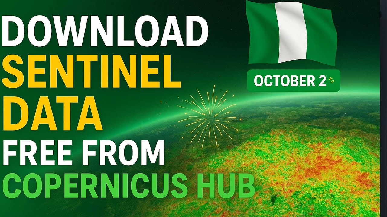 How to Download Sentinel Data Free | Copernicus Hub Guide (Nigeria ...