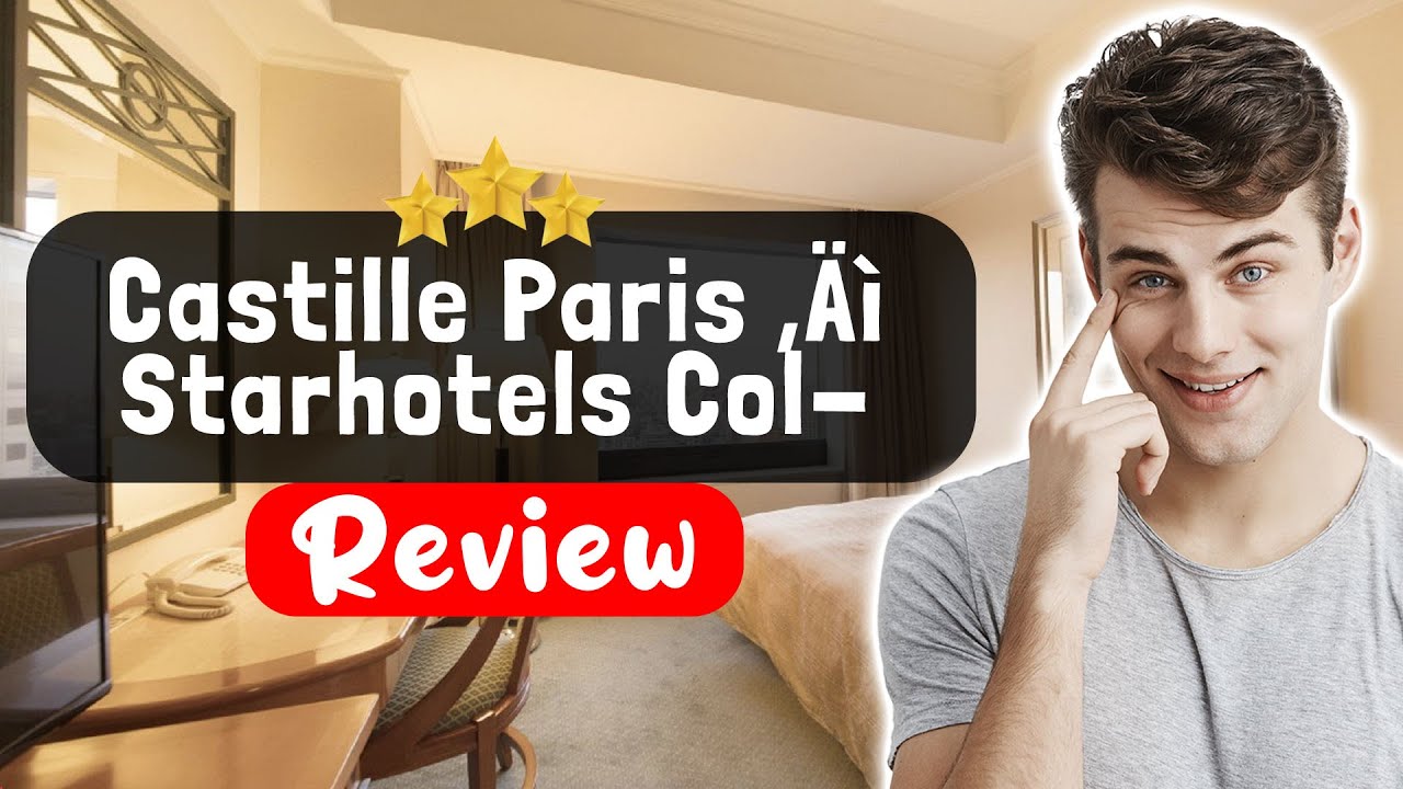 Castille Paris – Starhotels Collezione Review - The Good, The Bad, and ...