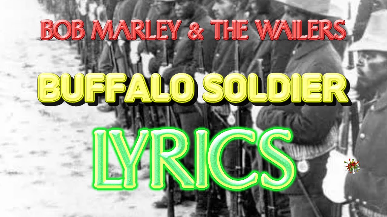 Buffalo Soldier | The Wailer’s @BobMarley | (Fan-Made Lyrics and ...